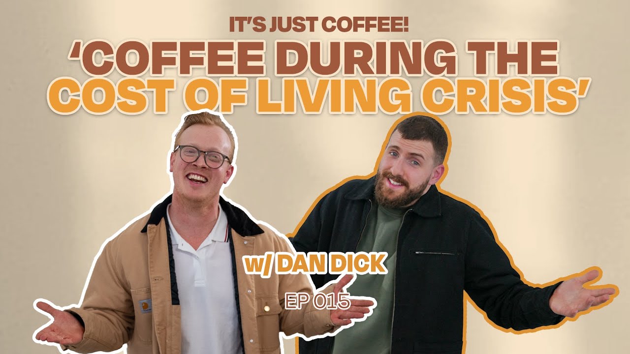 Coffee During the Cost of Living Crisis | DAN DICK! - YouTube