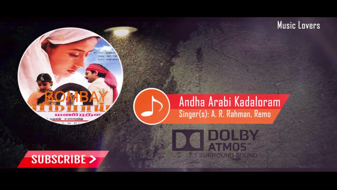 Andha Arabi Kadaloram - Dolby ATMOS 7.1 Surround Sound Tamil Song - YouTube