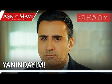 Aşk ve Mavi 61.Bölüm - Mavi’yle, eski günlerini hatırlayan Ali!