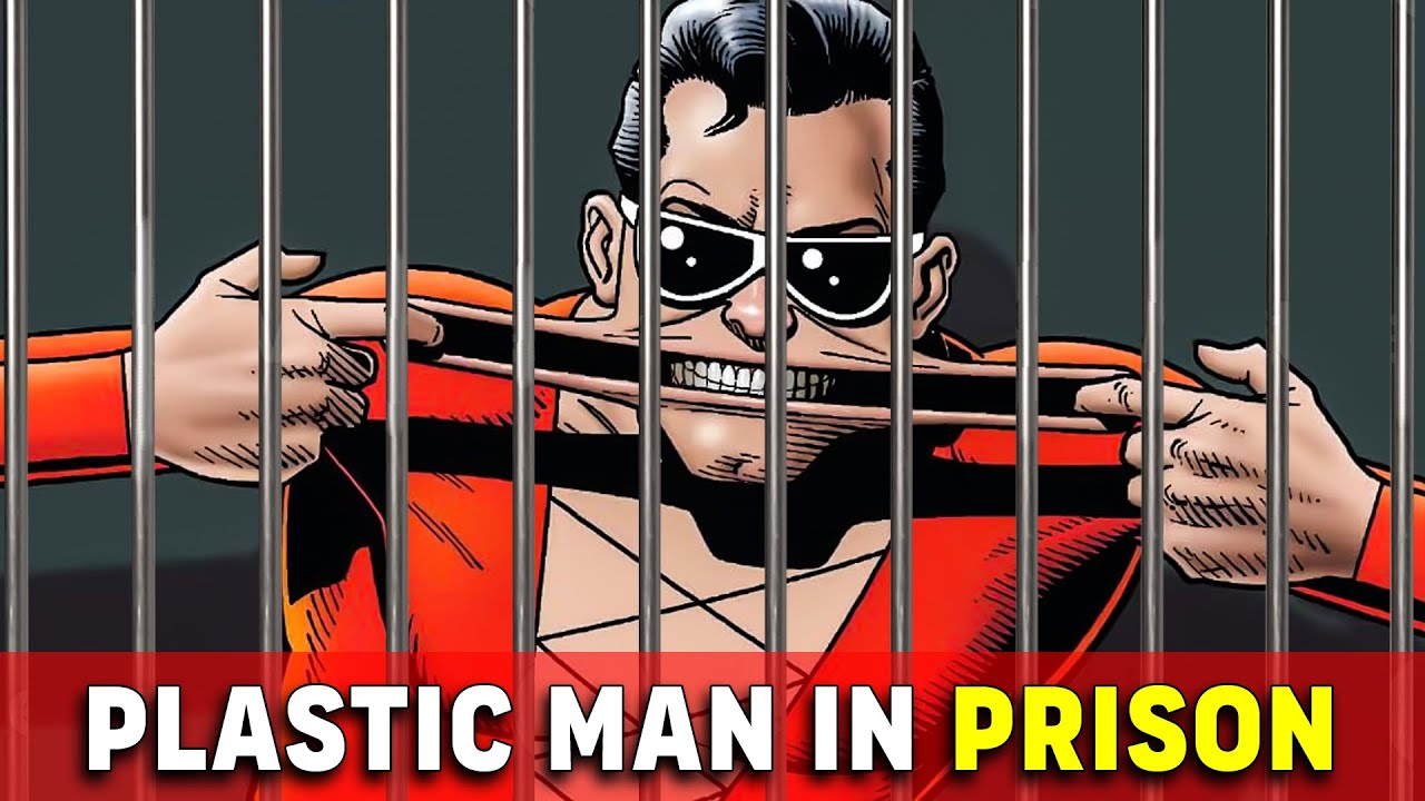 Why Evil Plastic Man Lands In Prison??? | All Powers Explained - YouTube