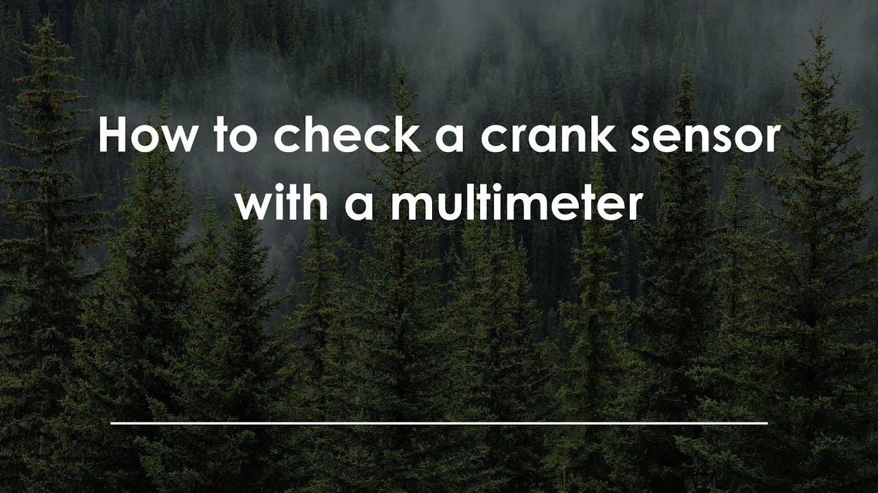 How to check a crank sensor with a multimeter - YouTube