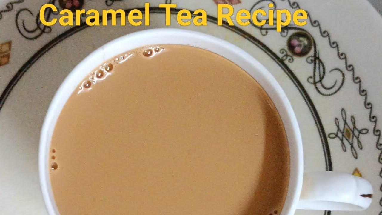 Caramel Tea Recipe | Unique Milk Tea Recipe - YouTube