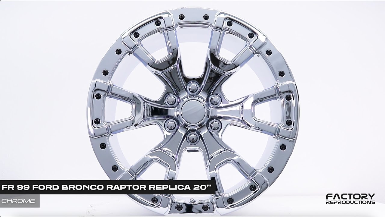 FR 99 – FORD BRONCO RAPTOR REPLICA WHEELS - CHROME 20" - YouTube