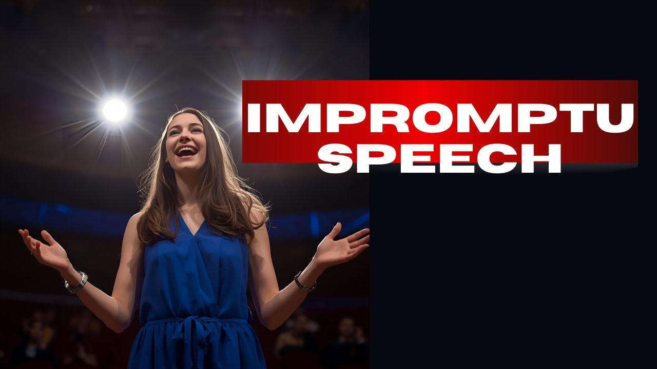 IMPROMPTU SPEECH - YouTube
