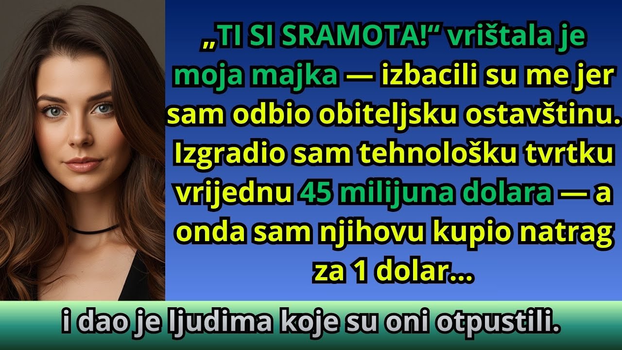„Ti si sramota“, vikala je majka — 6 godina kasnije posjedovala sam ...