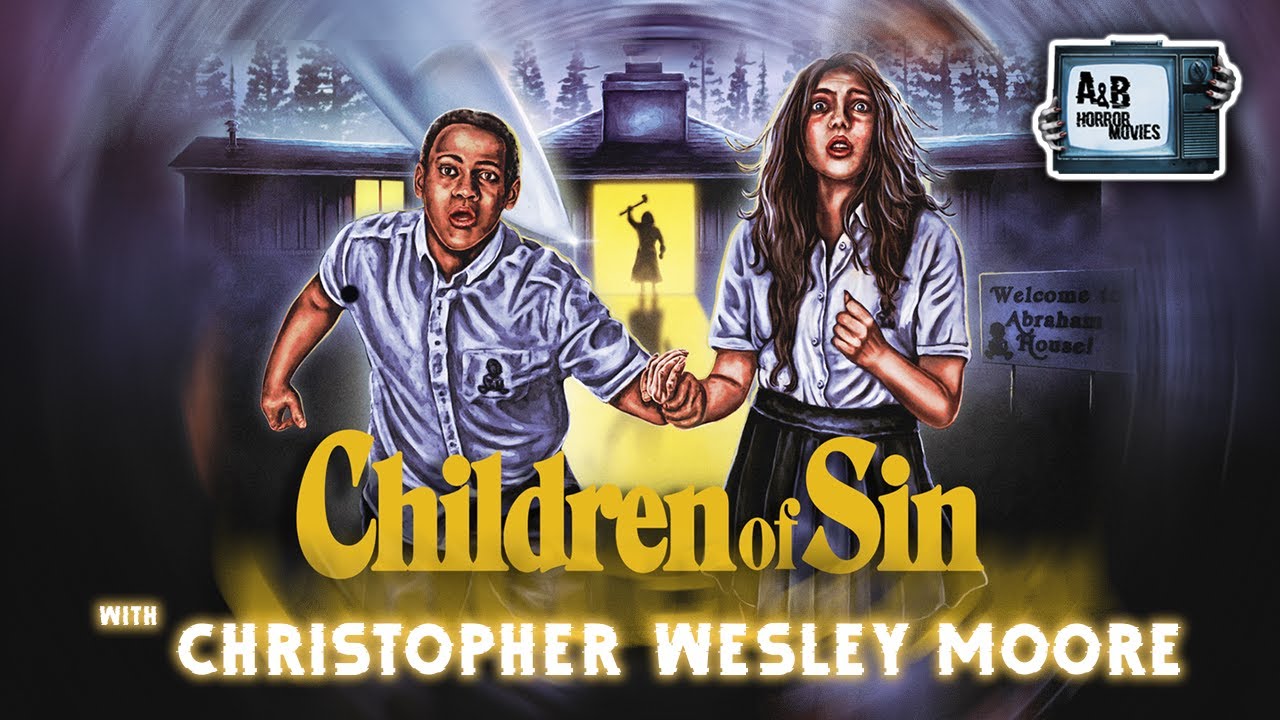 A&B Horror Movies: Children of Sin - Christopher Wesley Moore - YouTube