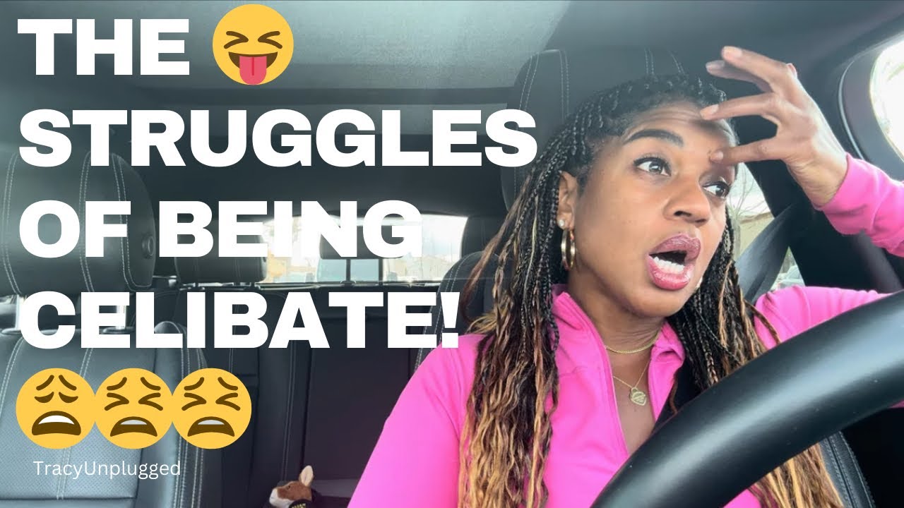 WOMEN! THE STRUGGLES OF CELIBACY! Relationship Advice - YouTube