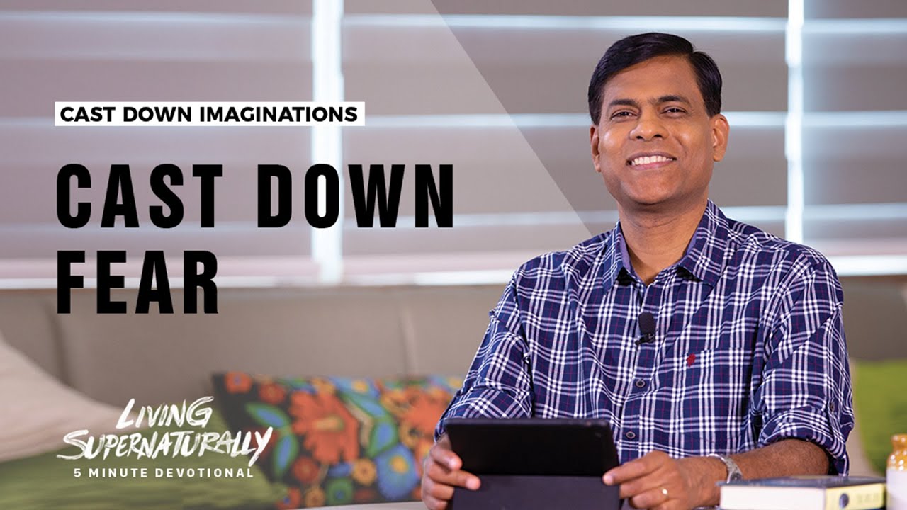 Cast Down Fear - Ashish Raichur | Daily Devotion, January 28 - YouTube