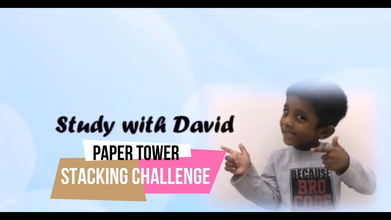 PAPER TOWER STACKING CHALLENGE | STUDY WITH DAVID - YouTube