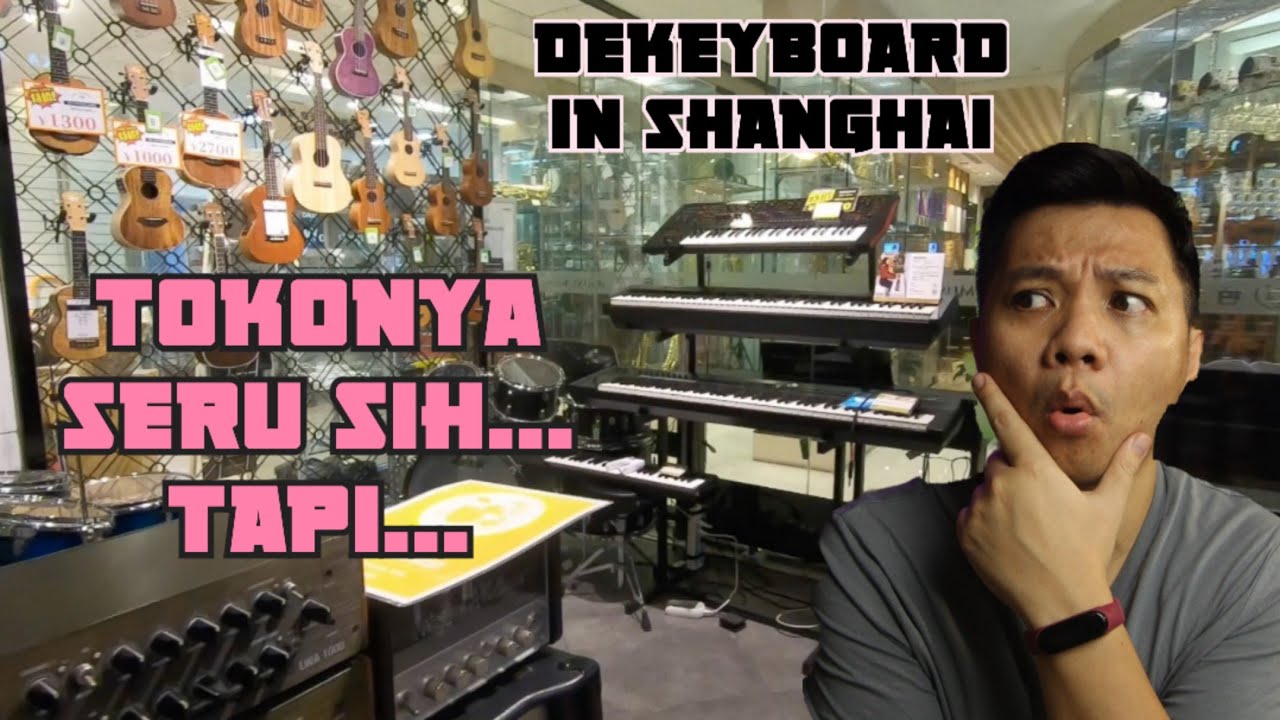 Beli Alat Musik di Shanghai di mana? - YouTube