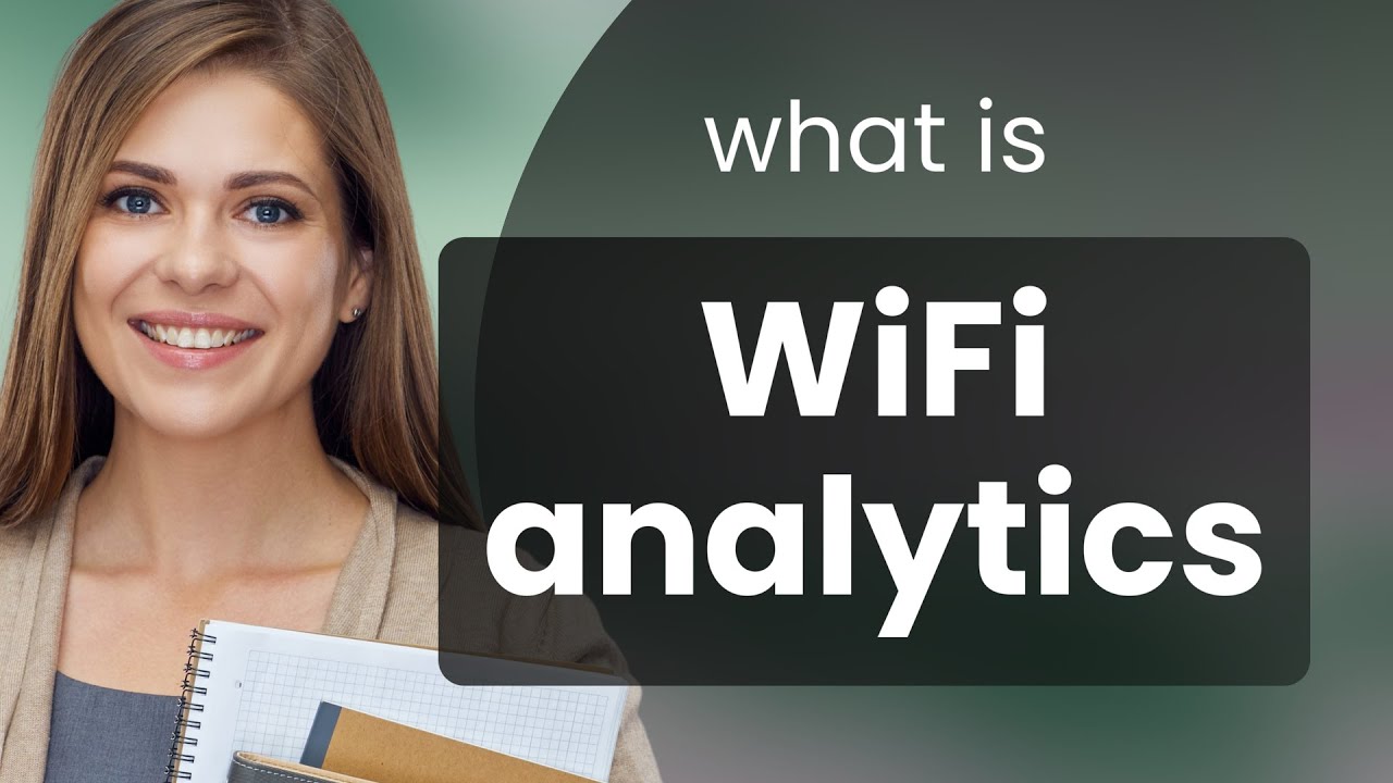 Understanding WiFi Analytics: A Simple Guide - YouTube