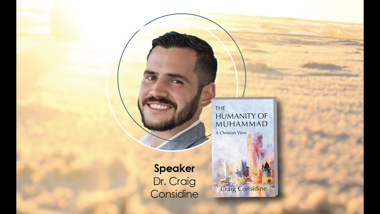 Humanity of Muhammad - Dr Craig Considine - YouTube