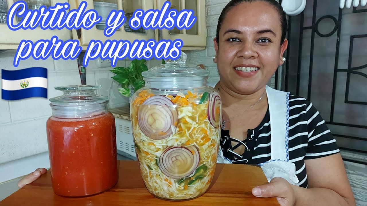 CURTIDO Y SALSA PARA PUPUSAS SALVADOREÑAS🇸🇻 - YouTube