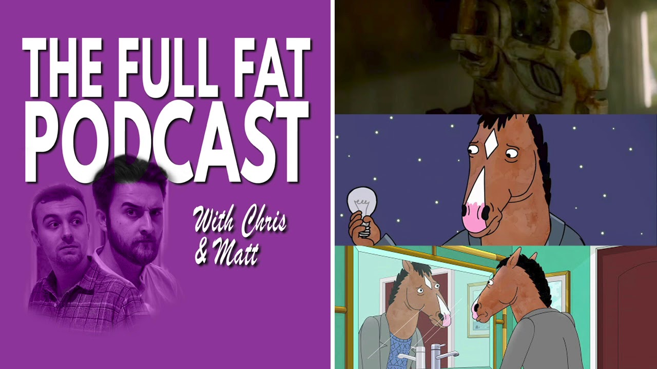 The Full Fat Podcast | Bojack Horseman, The Haunting of Villa Diodati ...