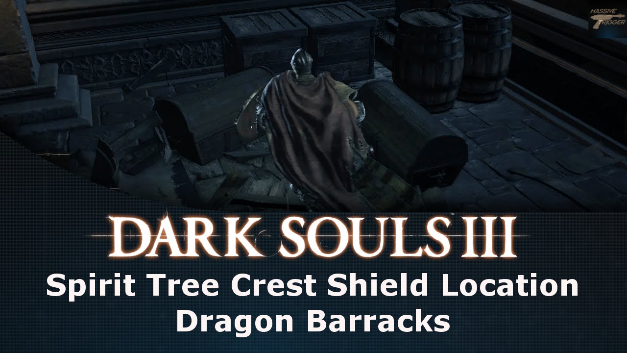 Dark Souls III Spirit Tree Crest Shield Location Dragon Barracks - YouTube