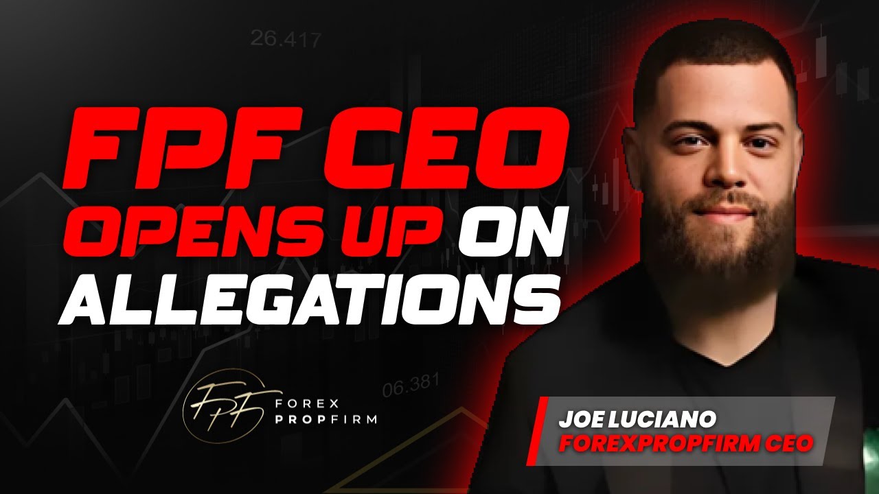 FPF CEO opens up on all the allegations on Forexpropfirm ...