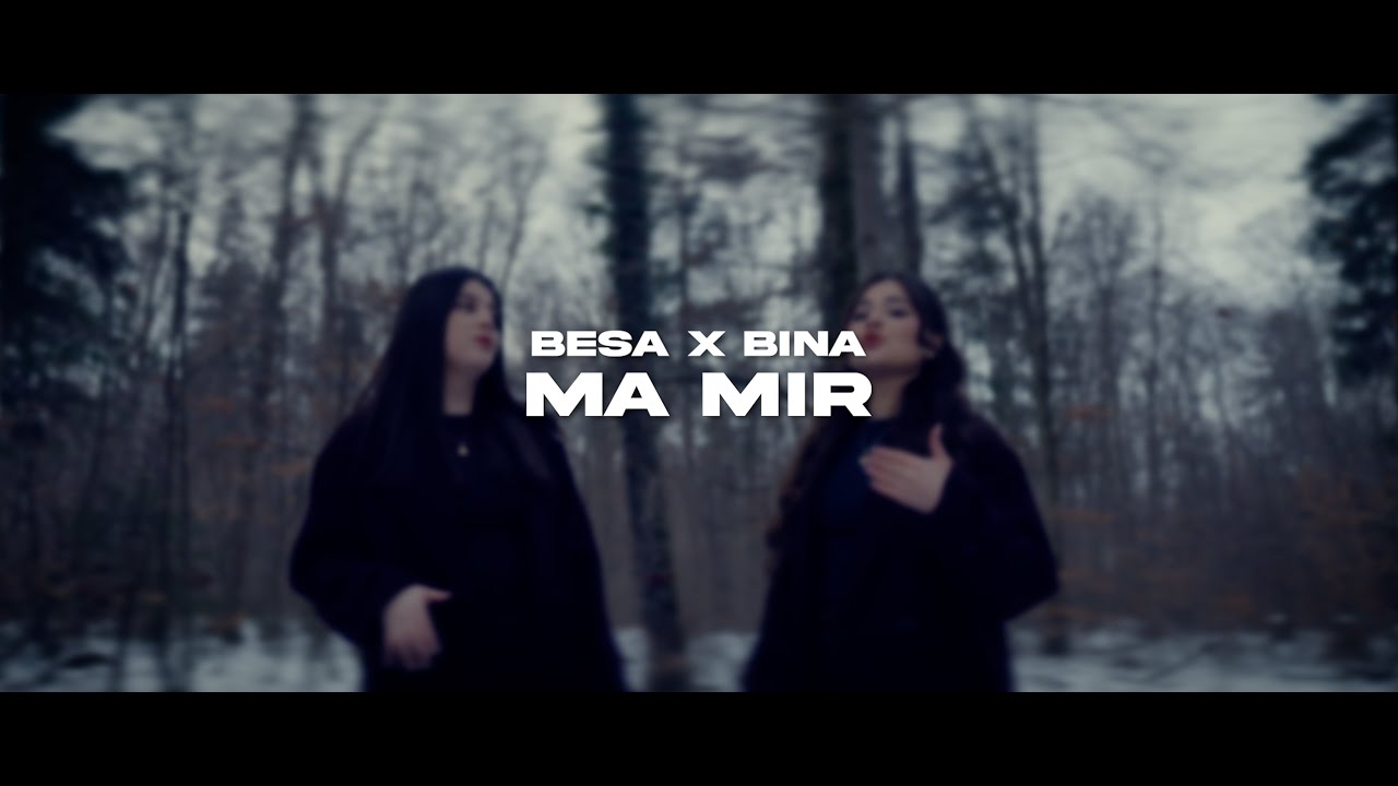 Besa x Bina - MA MIR (prod. by SkennyBeatz & BTM Soundz) - YouTube