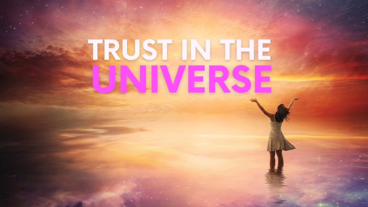 How to Trust The Universe Supports You - YouTube