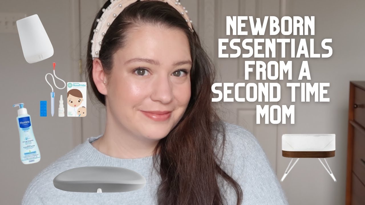 NEWBORN ESSENTIALS FROM A SECOND TIME MOM - YouTube