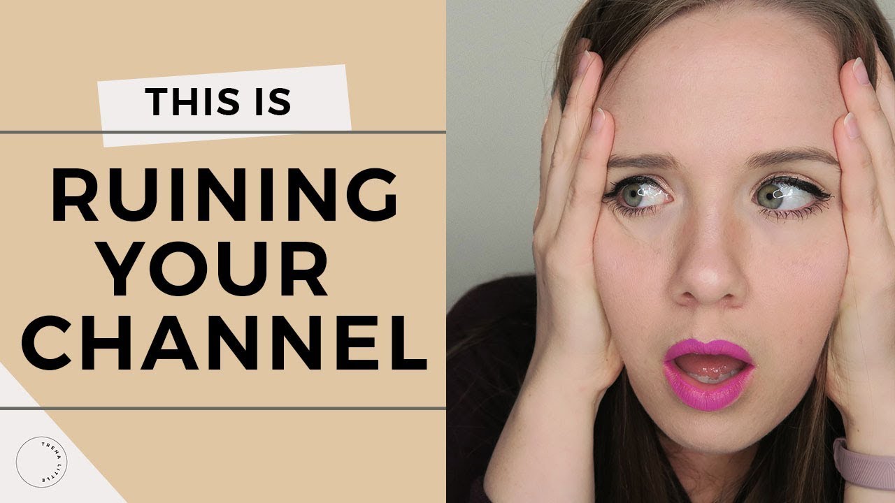 5 Youtube Mistakes To Avoid When Starting a Channel - YouTube