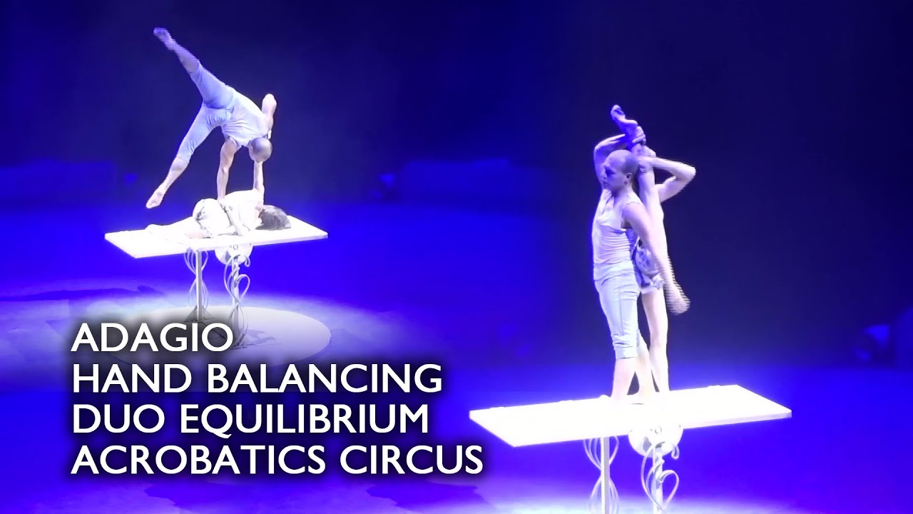 Adagio Hand Balancing Duo Equilibrium Acrobatics Circus - YouTube