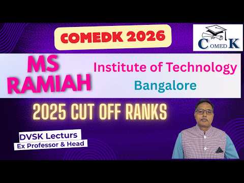COMEDK 2026 || MS Ramiah Institue of Technology COMEDK Cut Off Ranks