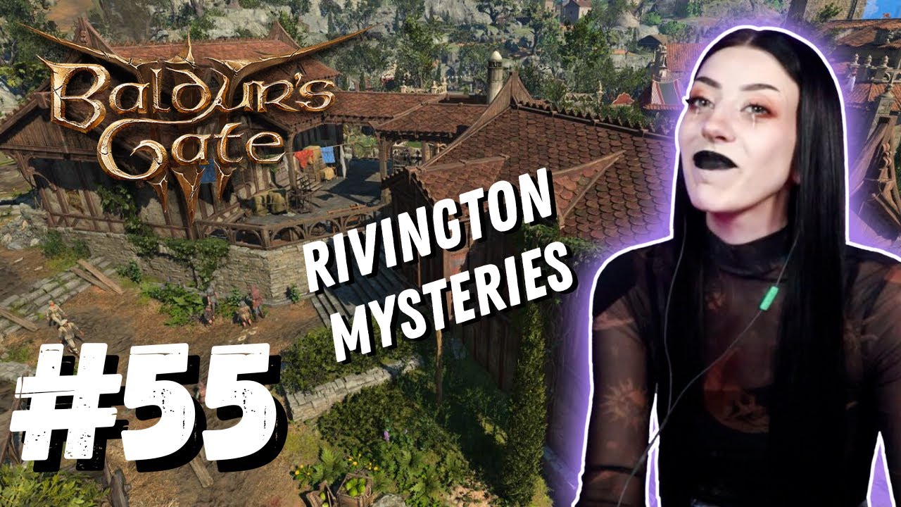 Rivington Mysteries | First Playthrough | Baldur's Gate 3 | Part 55 ...