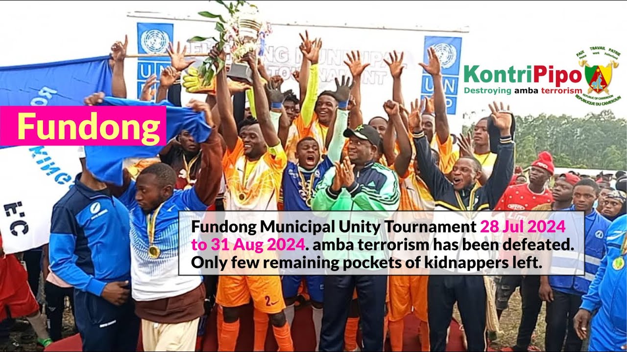 Fundong Municipal Unity Tournament 28 Jul to 31 Aug 2024 - Amba ...
