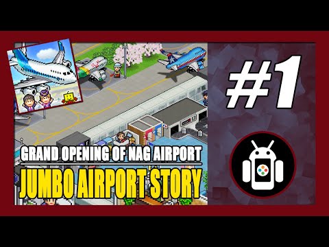 Jumbo Airport Story Gameplay Walkthrough (Android) Part 1 | Grand Opening of NAG Airport