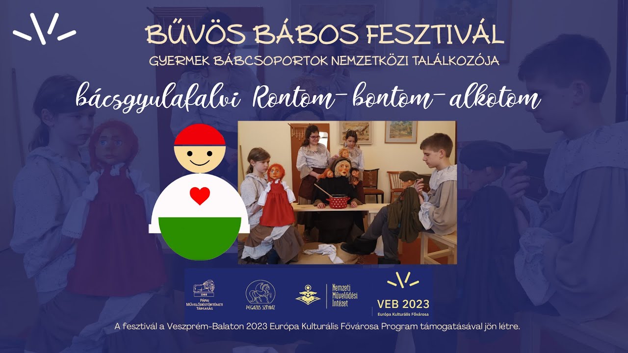 Bemutatkozik a bácsgyulafalvi Rontom-bontom-alkotom - YouTube
