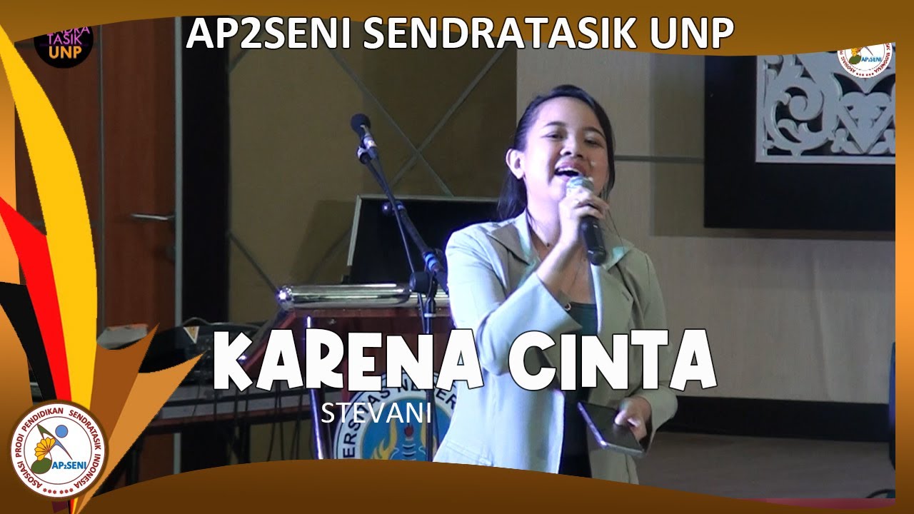 KARENA CINTA - STEVANI 🎵 KONGRES V AP2SENI || SENDRATASIK UNP - YouTube