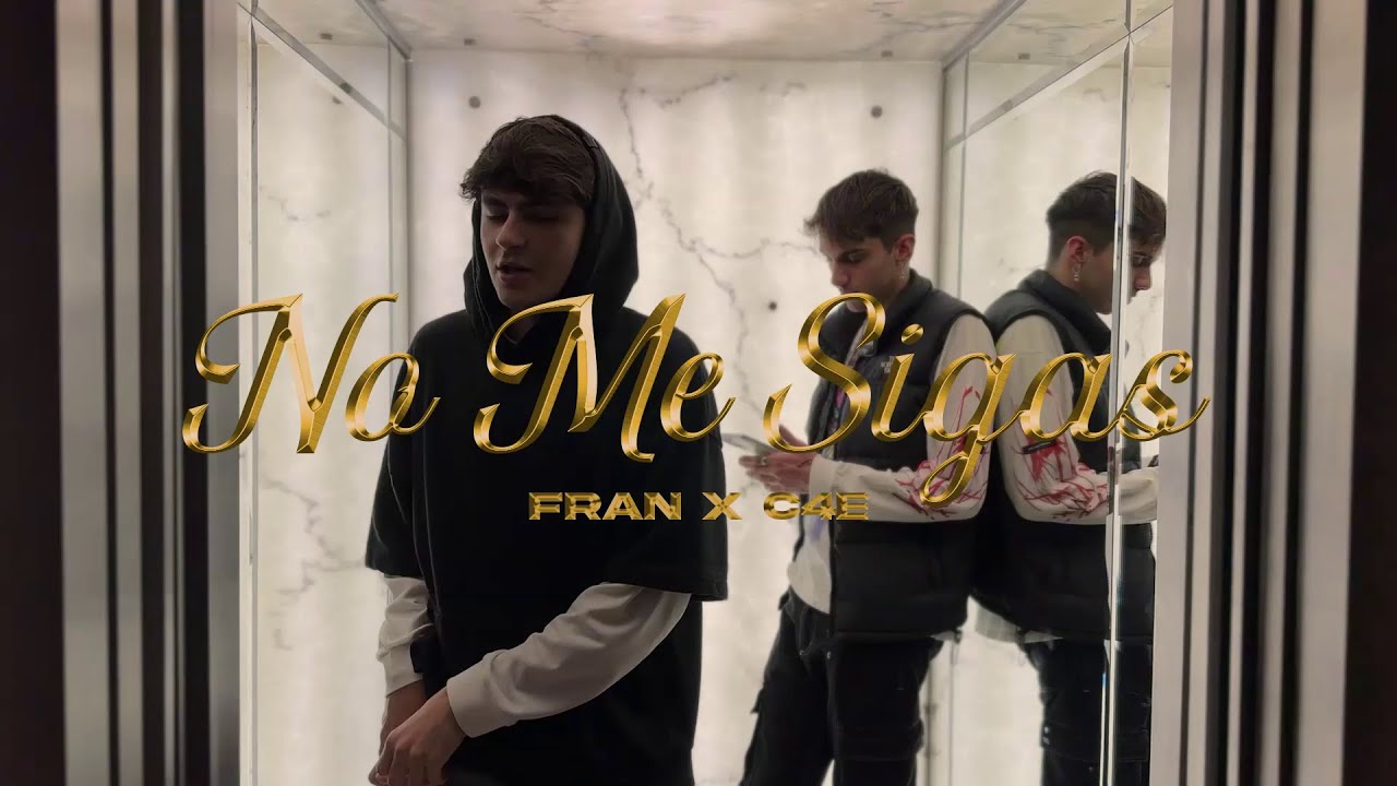 Fran, C4E - No Me Sigas - YouTube