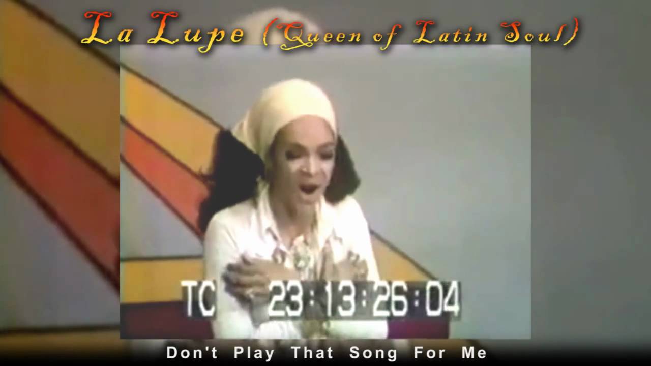 La Lupe (live performance) - Don't Play That Song For Me - YouTube