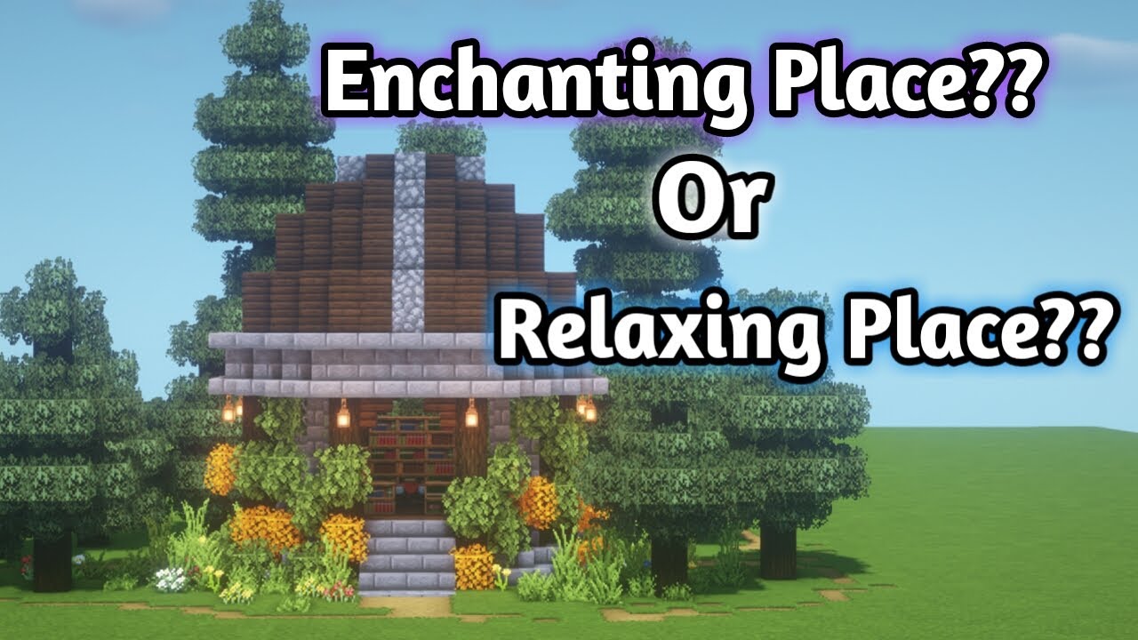 Minecraft Enchanting Place or Relaxing Place | Minecraft how to build ...
