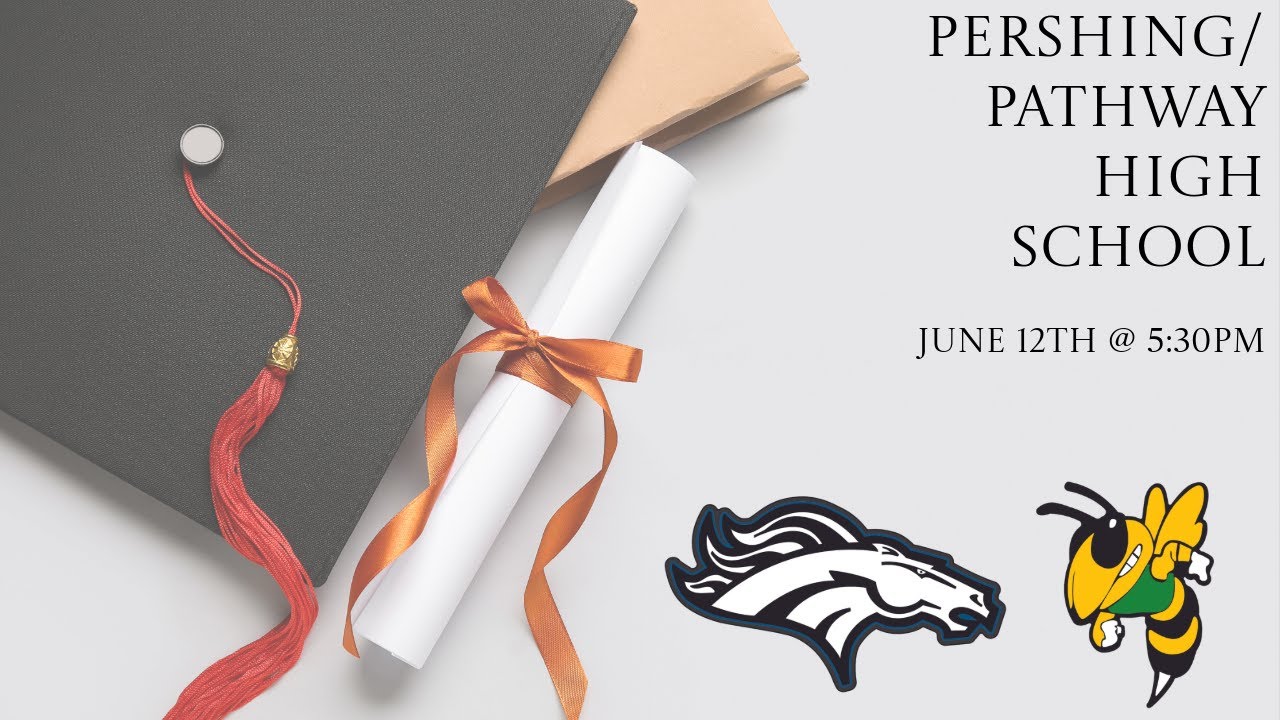 Graduation Ceremony - Pershing / Pathway - June 12th, 2025 - YouTube
