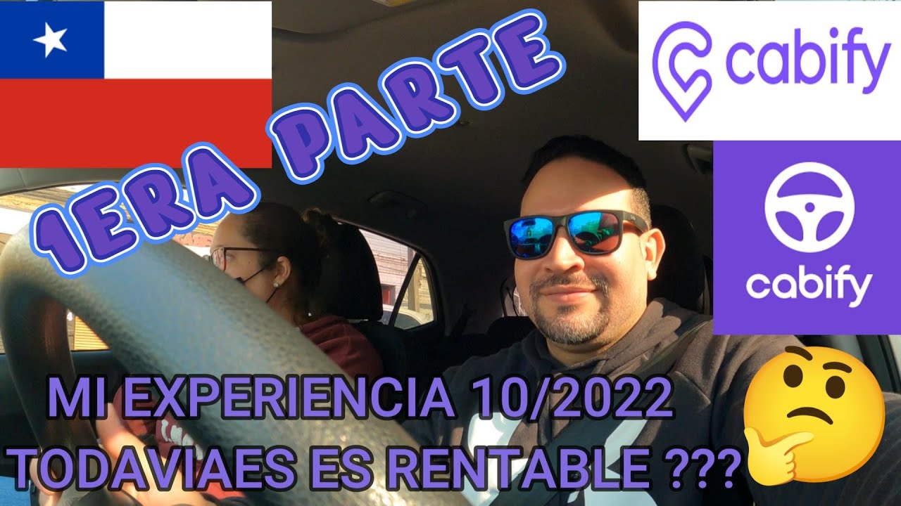 CABIFY EN CHILE EN EL 2022 - YouTube