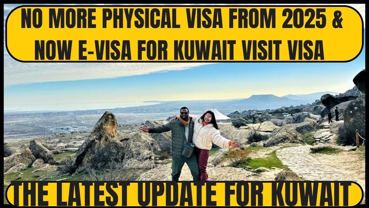 Say Goodbye To Physical Visas By 2025 - Kuwait Introduces E-visa System ...