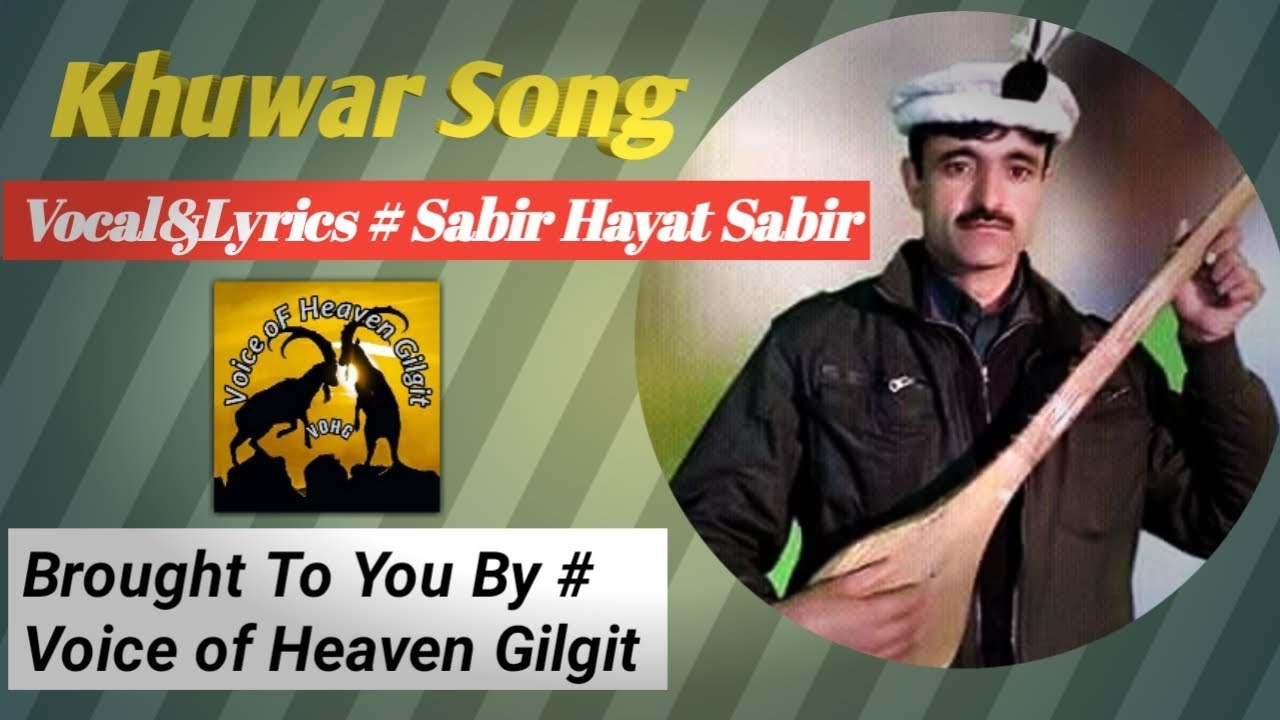 Khuwar Song || Sabir Hayat Sabir|| - YouTube