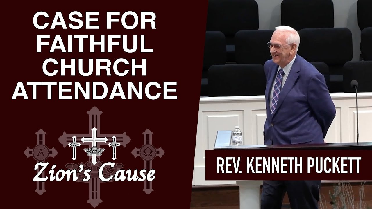 Rev. Kenneth Puckett - "The Case for Faithful Church Attendance" - YouTube