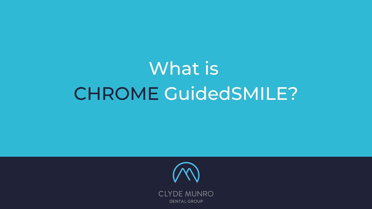 What is CHROME GuidedSMILE? | Clyde Munro Dental Group - YouTube