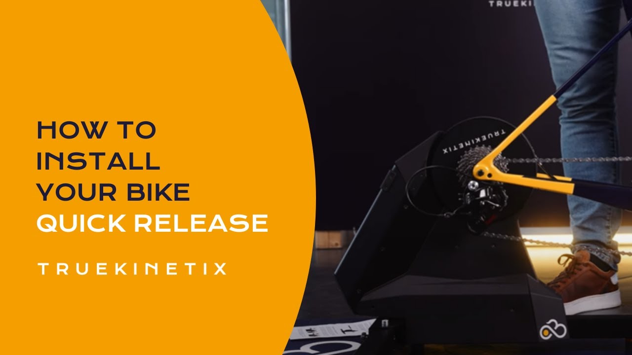 TrueTrainer - How to install your bike (quick release) - YouTube