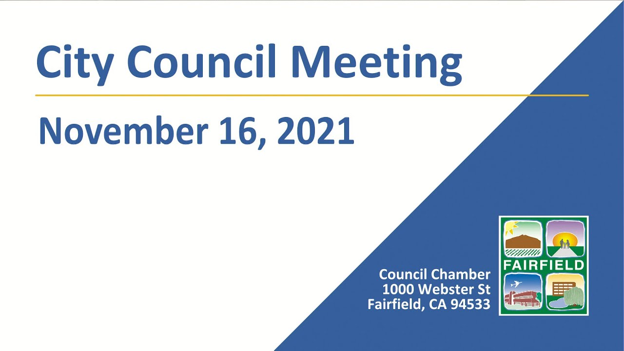 Fairfield City Council Meeting - November 16th, 2021 - YouTube