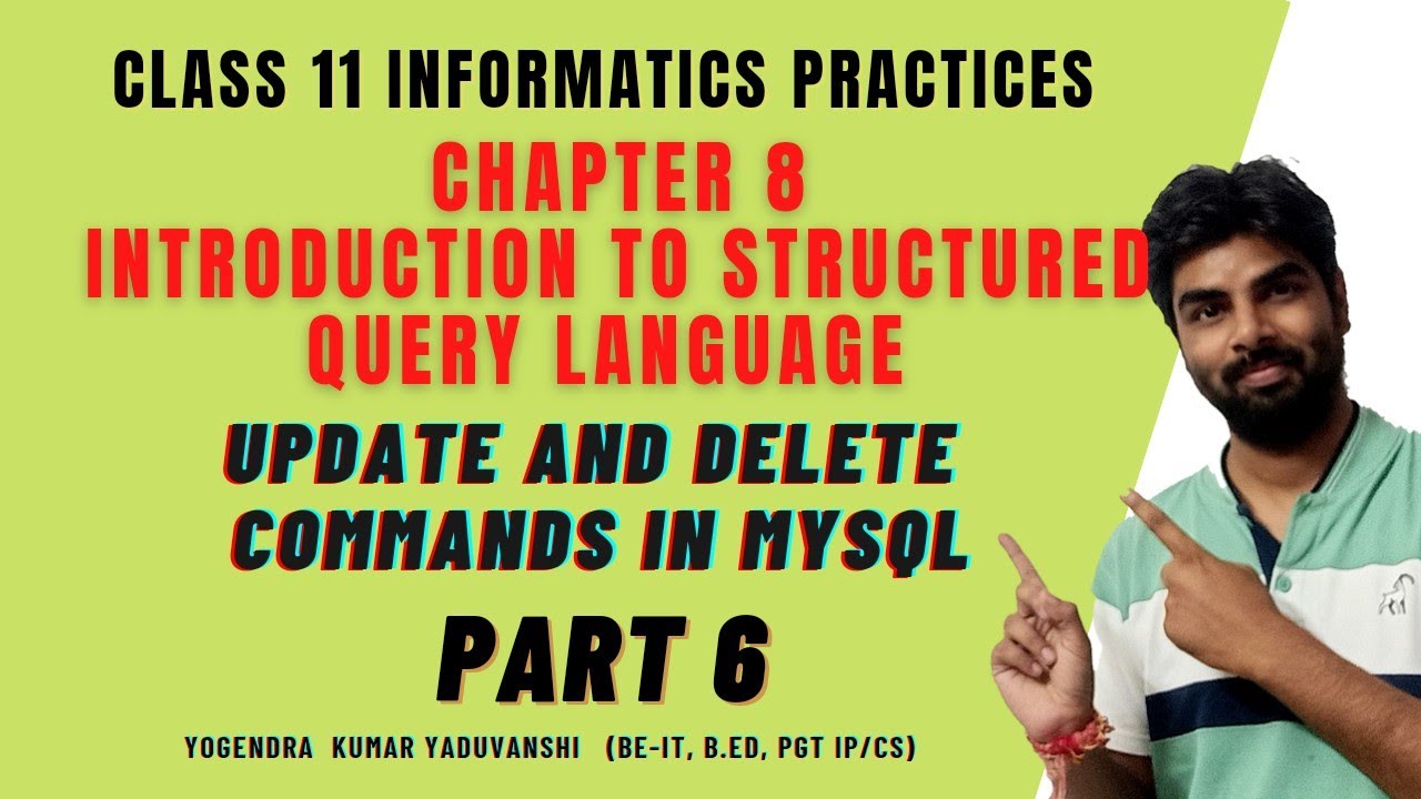 Update And Delete Commands Queries In Sql Class 11 Ip Chapter 8 And Class 12 Sql Revision Ip Cs