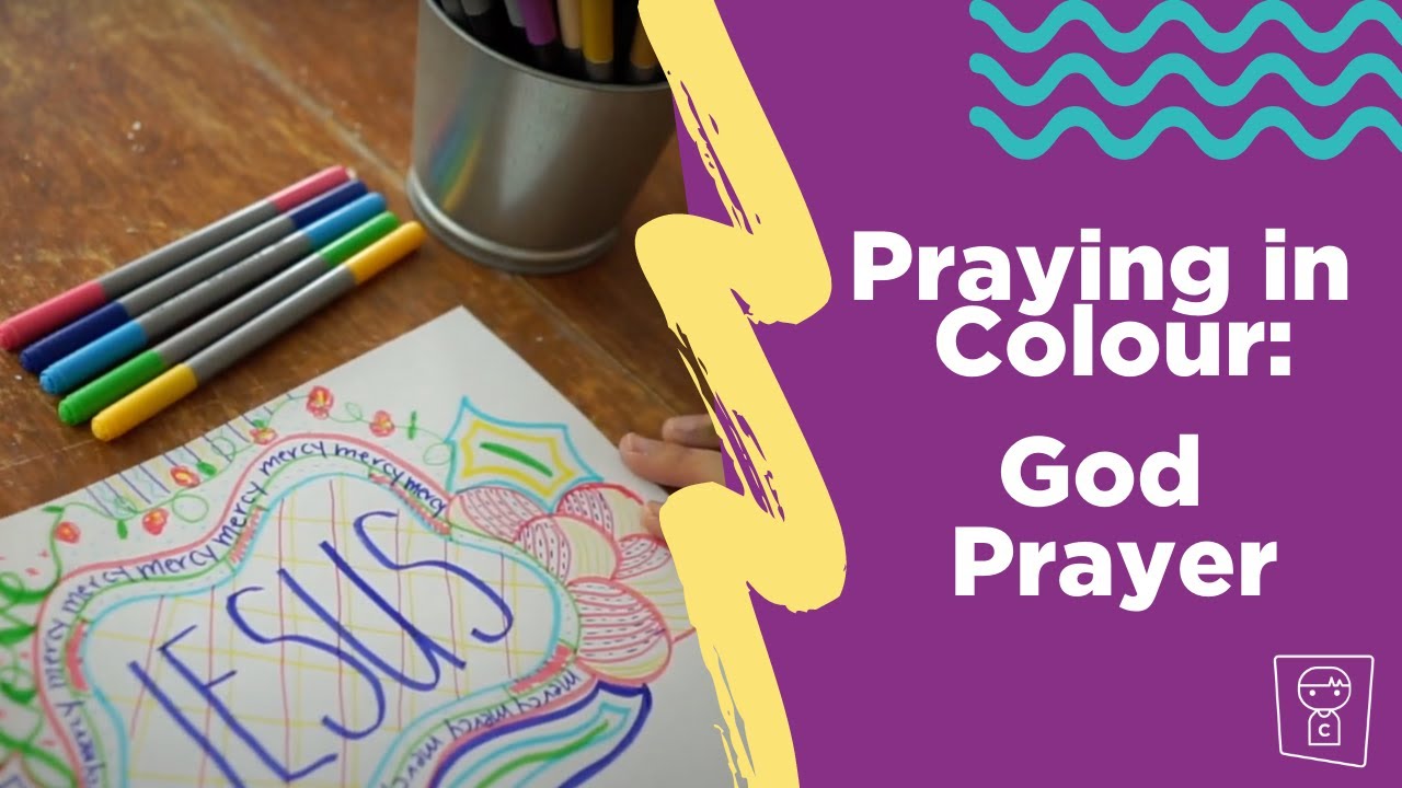 Praying in Colour - God Prayer - YouTube
