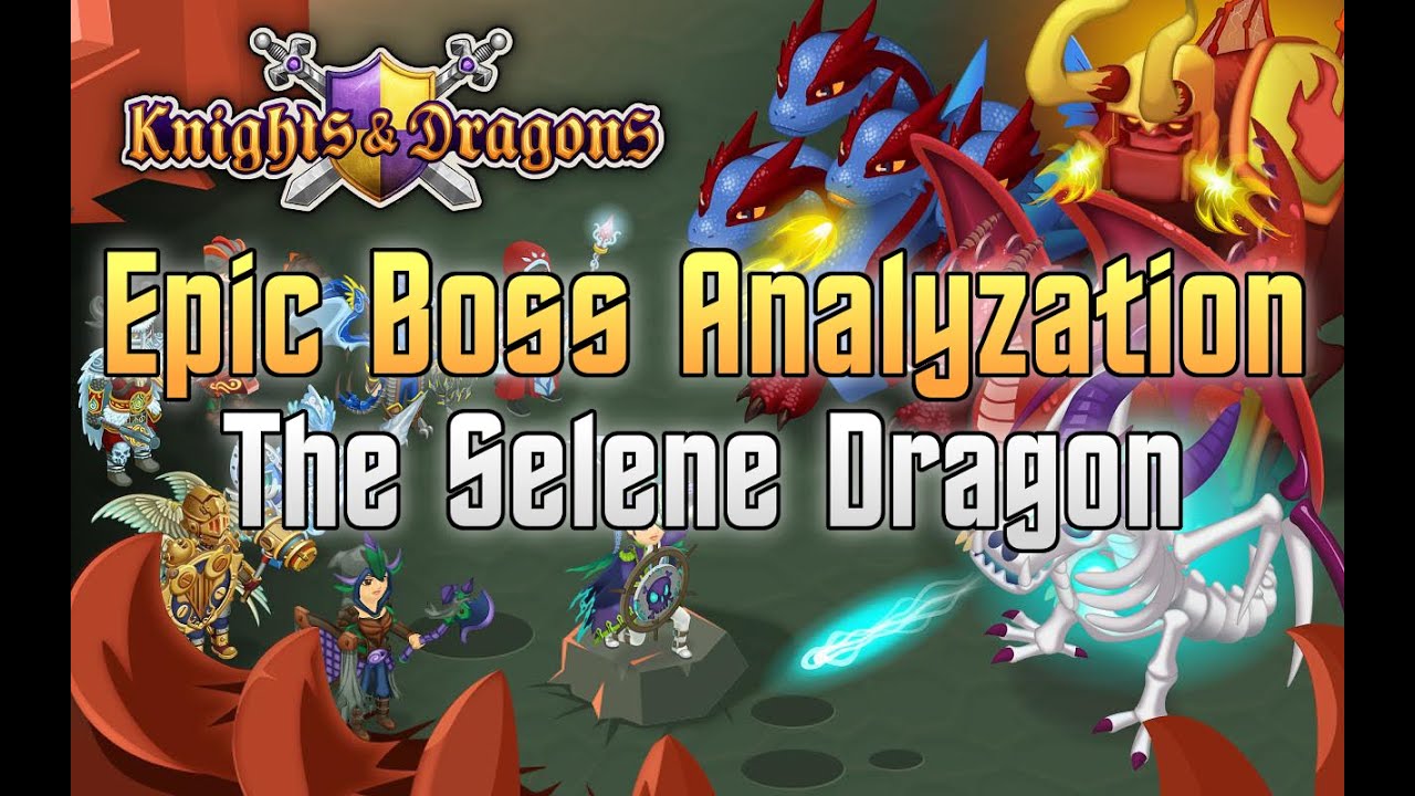 Knights and Dragons: Epic Boss Analyzation - Selene Dragon - YouTube