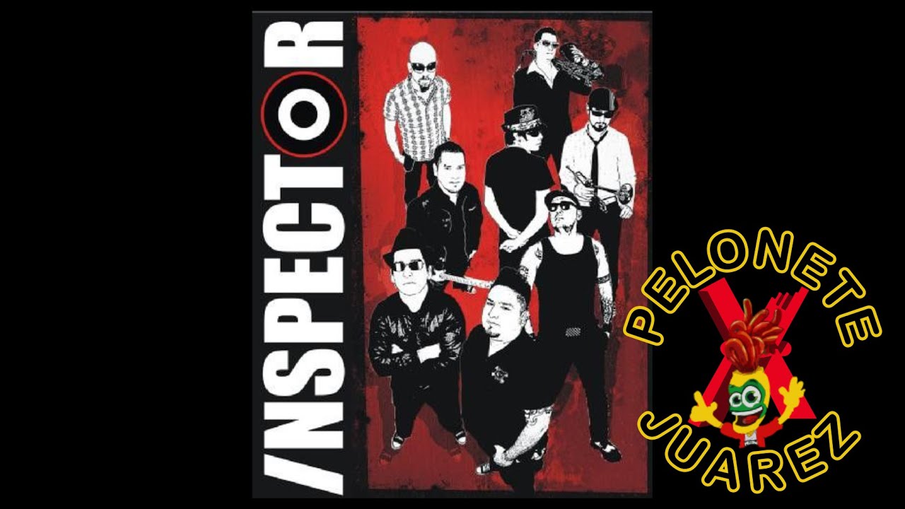 El Inspector Exitos Mix by Pelonete Juarez - YouTube