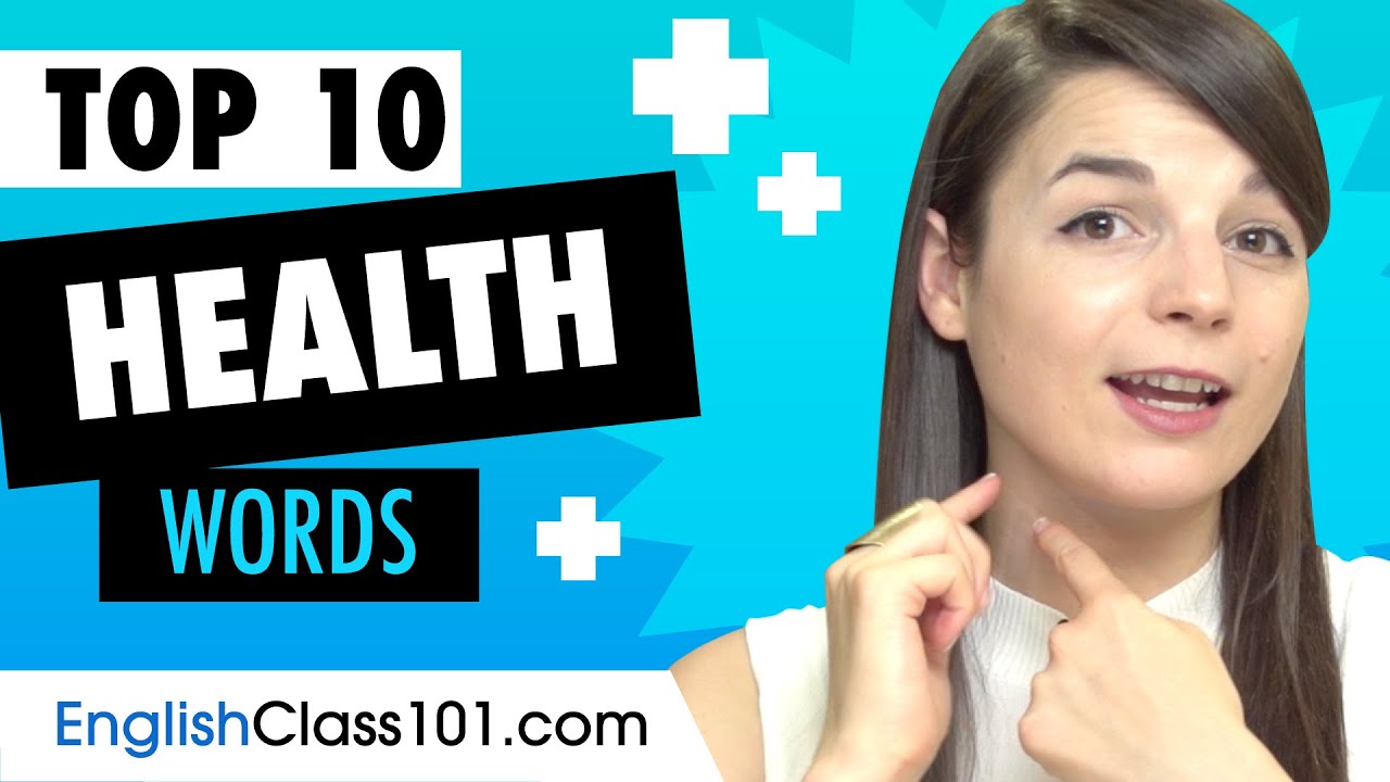 Learn the Top 10 Health Words You Need to Know in English - YouTube