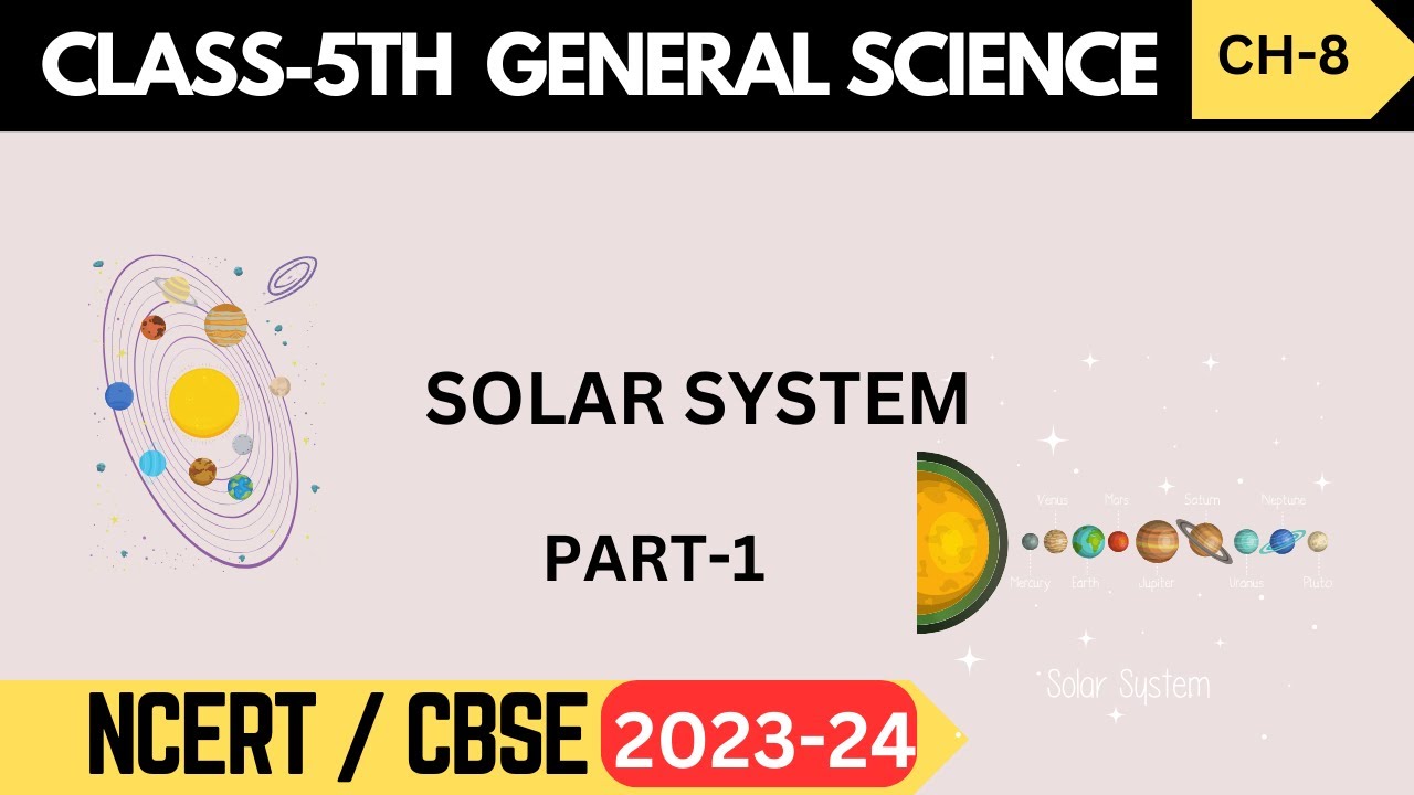 Class 5 General Science - Chapter 8: Solar System | Part 1 - YouTube