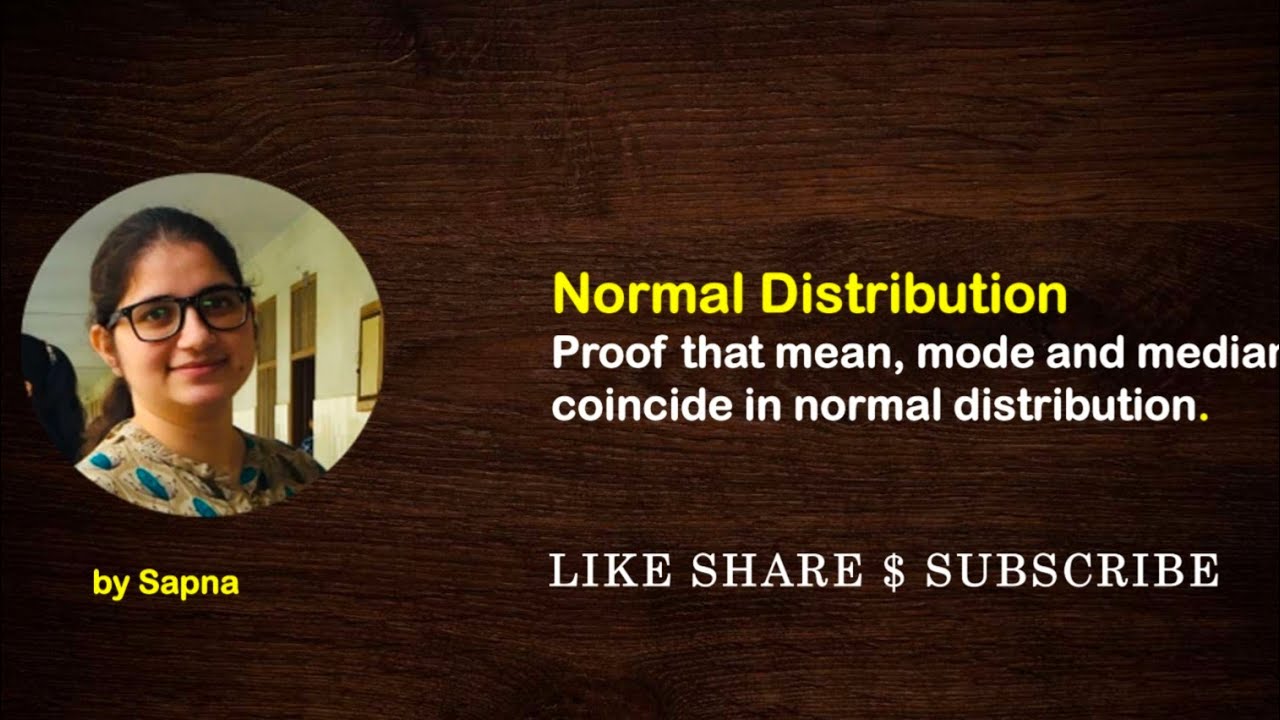 Mean, Mode and Median of Normal Distribution coincide | by Sapna ...