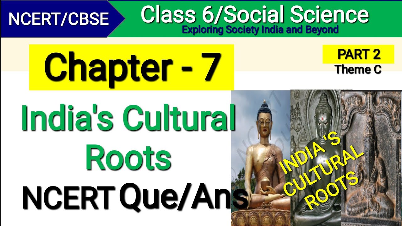 Class 6 Social Science Chapter 7 | India's Cultural Roots | Ncert ...
